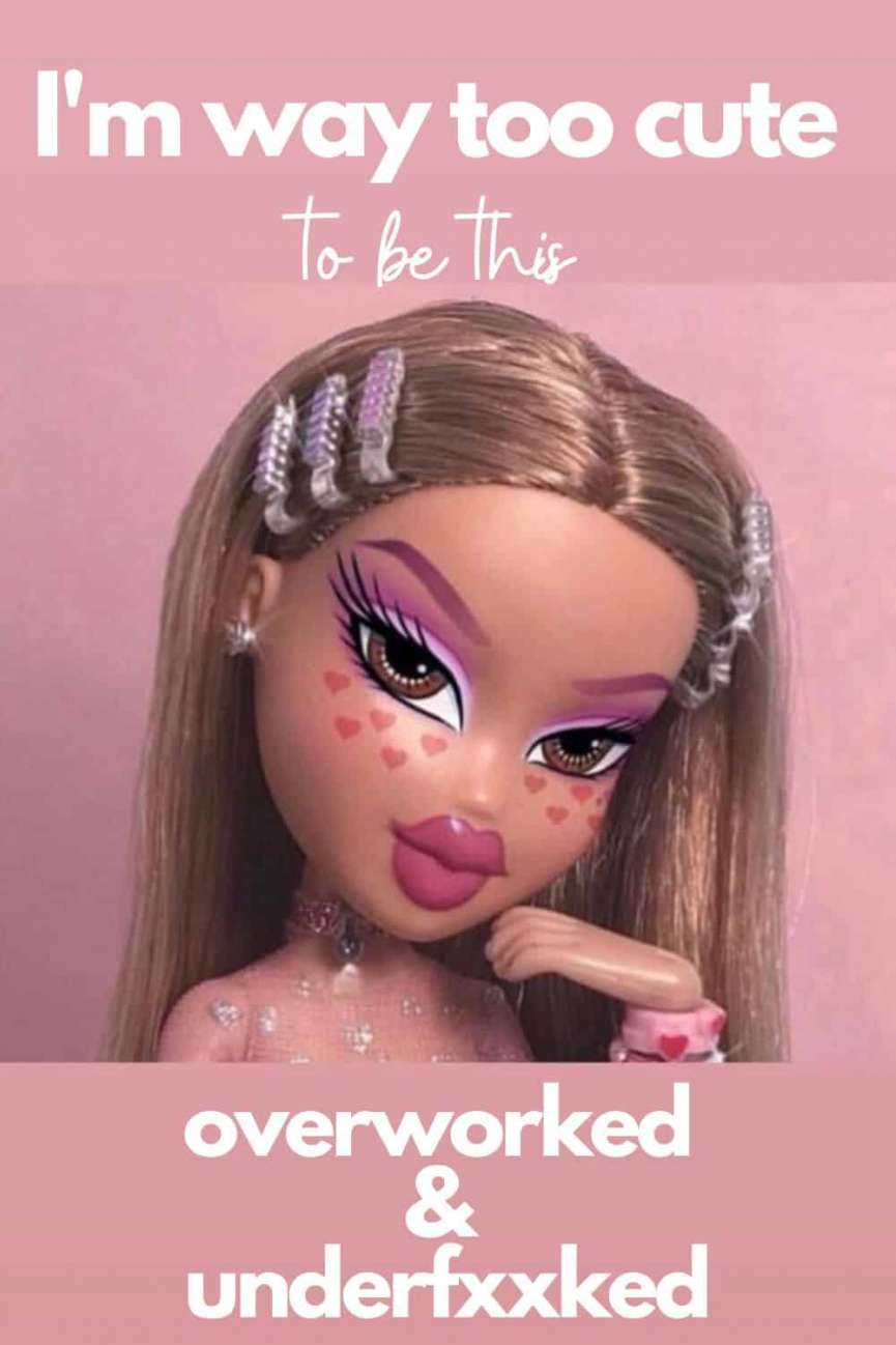 *2023* 20 Bratz doll memes & wallpaper *Relatable!*